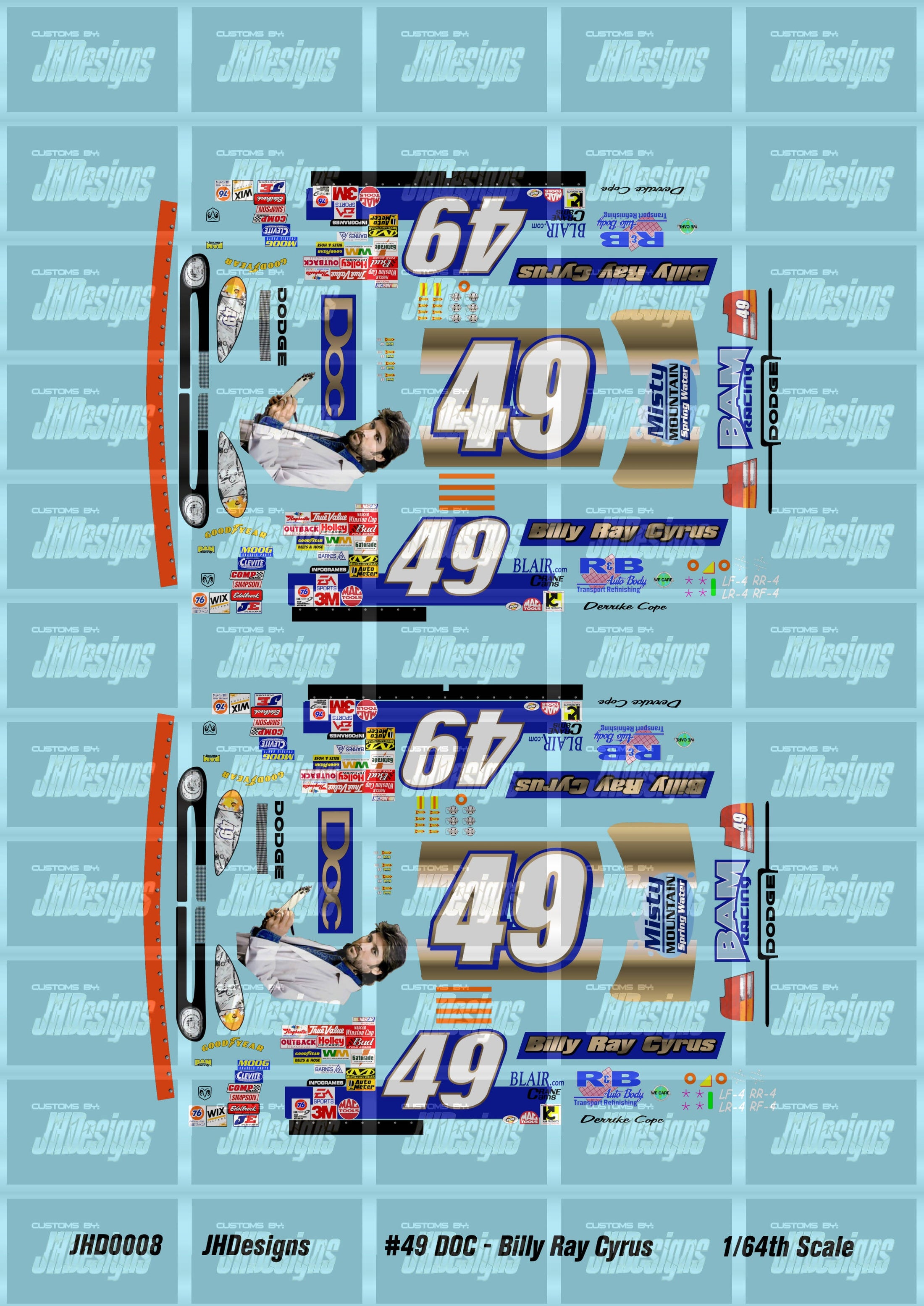 JH Designs Derrike Cope 2002 CUP #49 Doc - Billy Ray Cyrus 1:64 Raceca ...